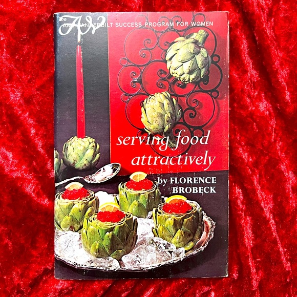 Other | Vintage Book Serving Food Attractively By Florence Brobeck ...